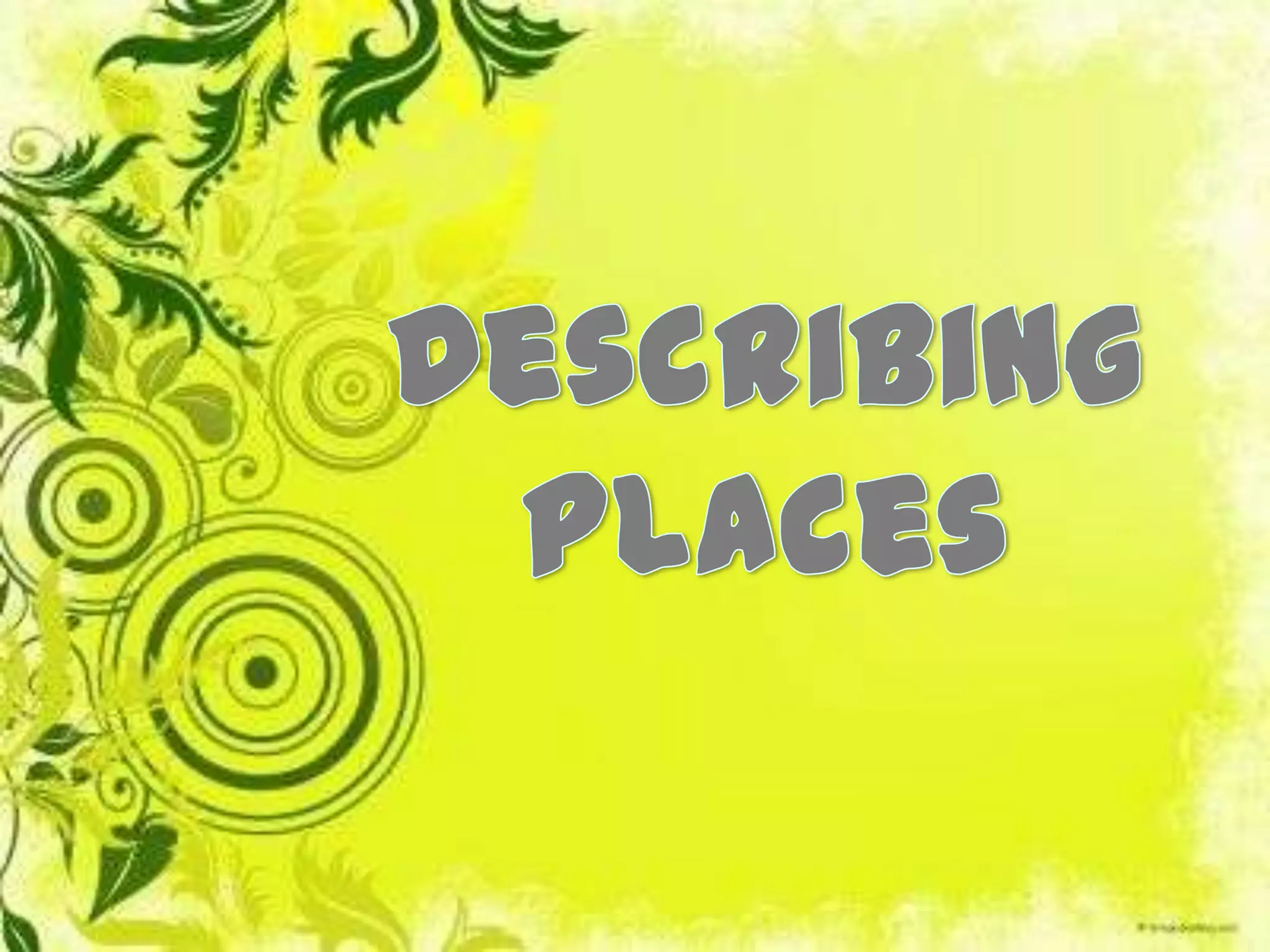 Describing Places | PPTX