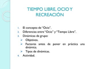 Power point tiempo libre, ocio y recreación definitivo | PPTX