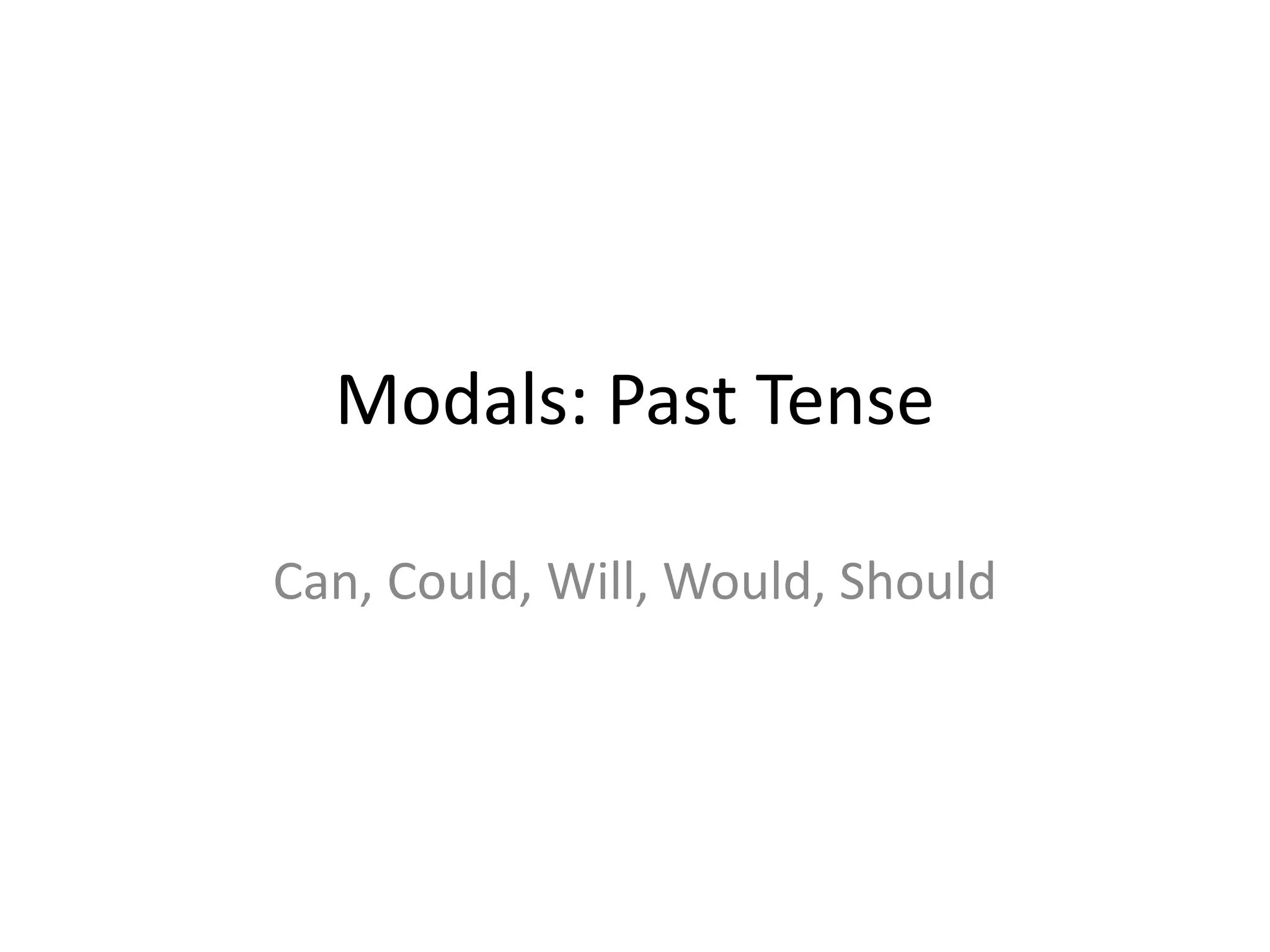 Power-Point-Modals-Part-3-past-tense-qtmc85.pptx