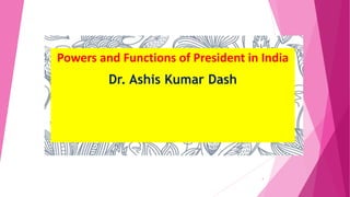 Power and functions of president of india | PPTX