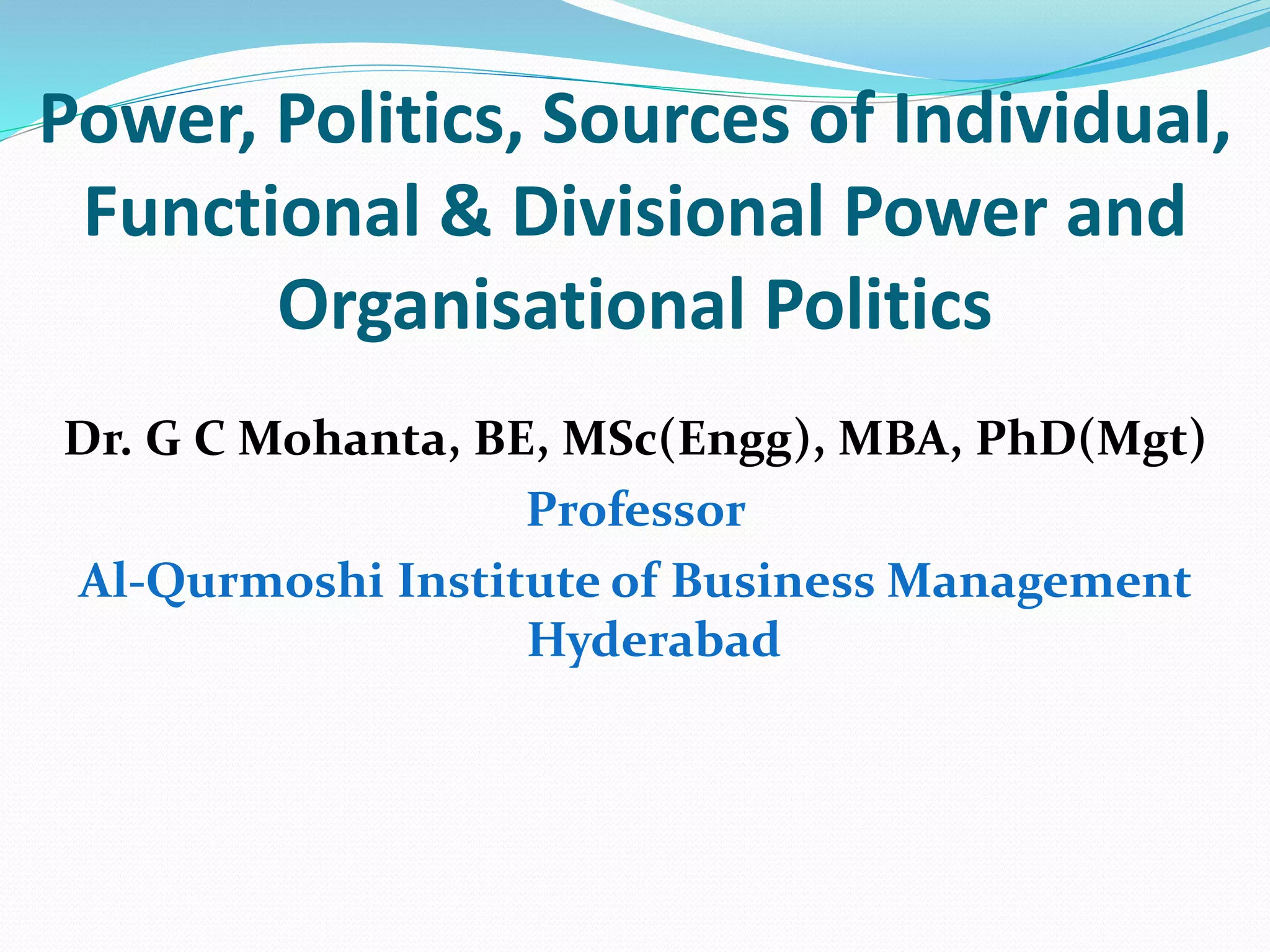 Power & Politics - Sources of Individual Power, Sources of Functional ...