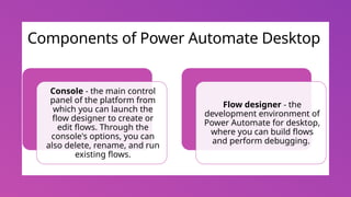 This is introduction to Power Automate Desktop Tool from Microsoft | PPTX