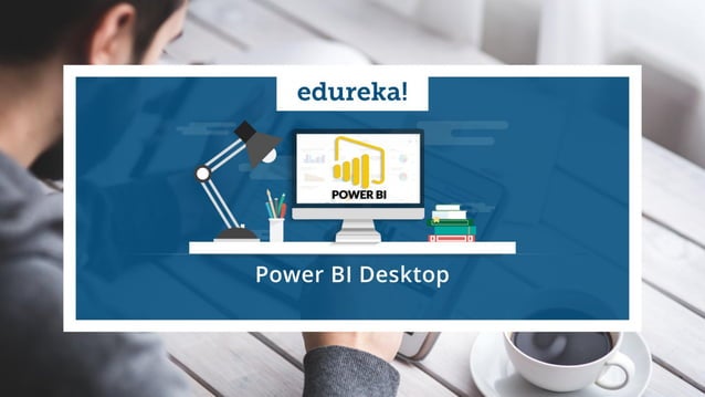 Power BI Desktop | Power BI Tutorial | Power BI Training | Edureka ...