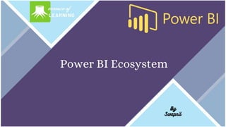 Power BI Ecosystem | PPTX