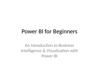 PowerBI for Beginners including introduction | PPTX