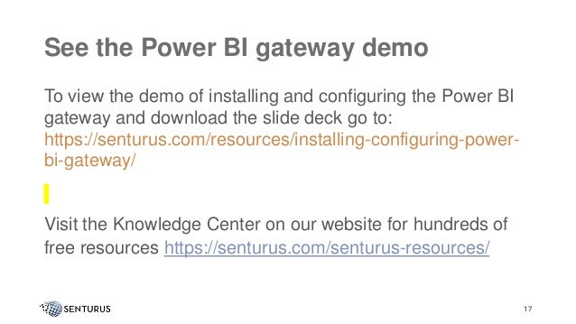 Power BI Gateway: Understanding, Installing, Configuring | PPTX