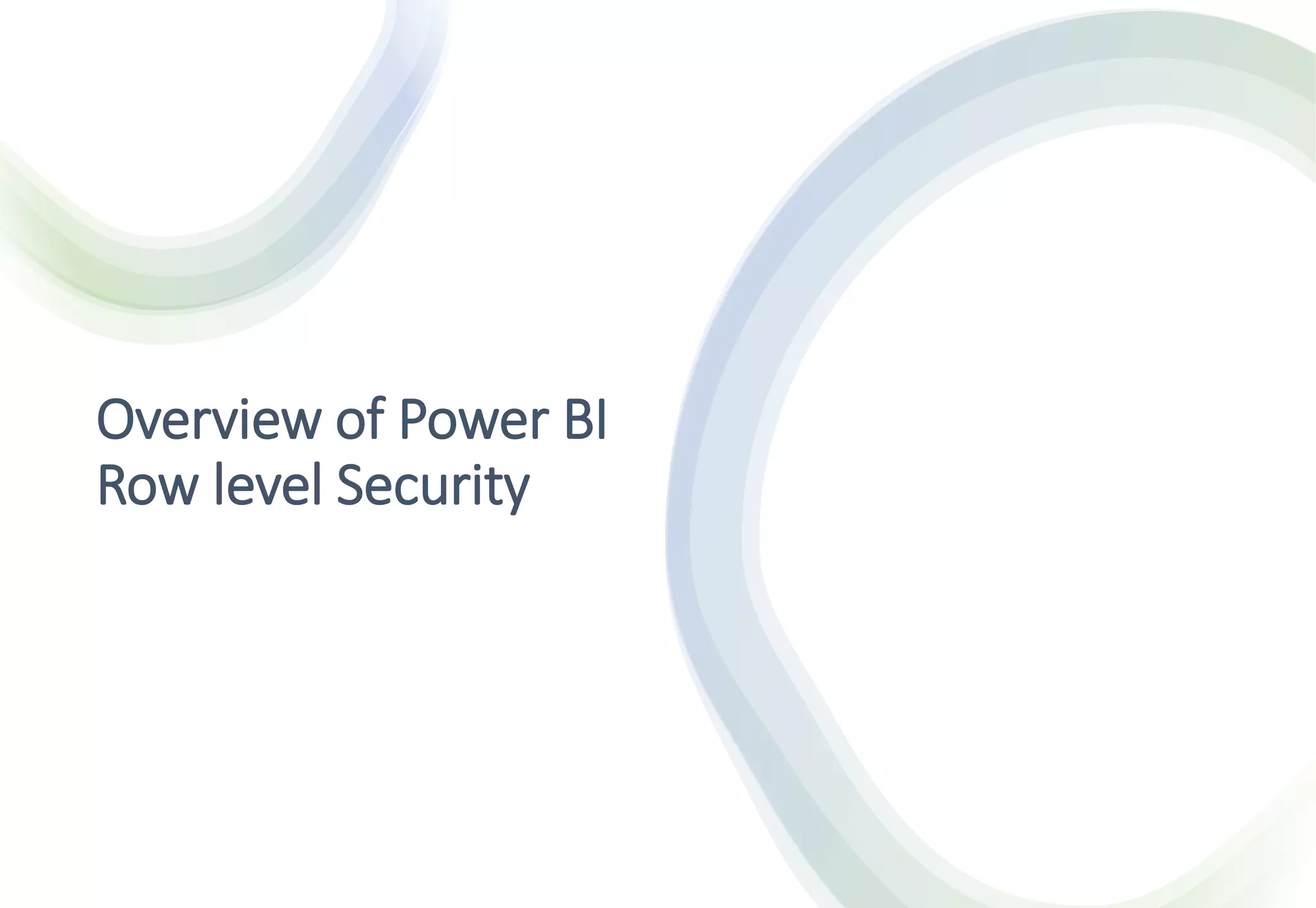Power bi overview of static row level security | PPTX | Technology & Computing