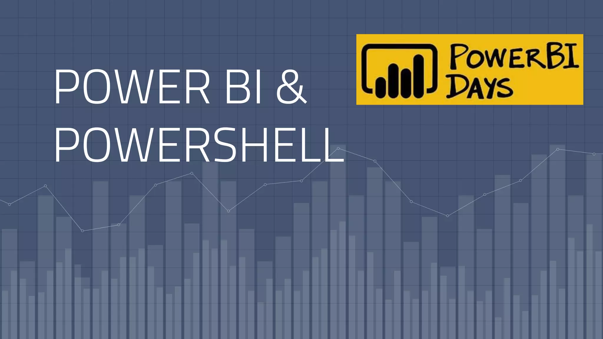 Power BI Days - Power Bi and PowerShell | PPTX