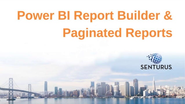 Power BI Report Builder & Paginated Reports | PPTX