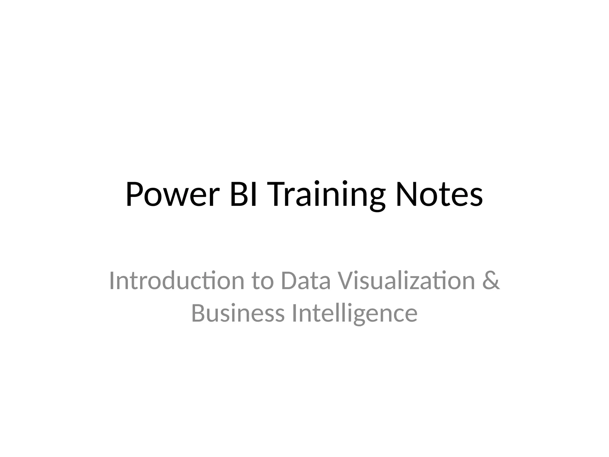PowerBI_Training_Notes for any user who need it | PPTX