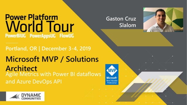 Power Bi World Tour Agile Metrics With Power Bi Dataflows And Azuredevops Api Ppt