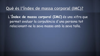 IMC- Índex de massa corporal | PPT