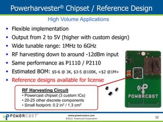 Powercast Overview - RF Energy Harvesting and Wireless Power for Micro ...