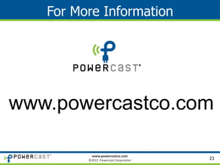 Powercast Overview - RF Energy Harvesting and Wireless Power for Micro ...