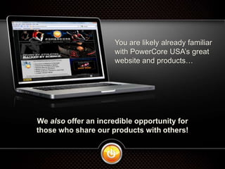 The PowerCoreUSA Opportunity Presentation | PPTX