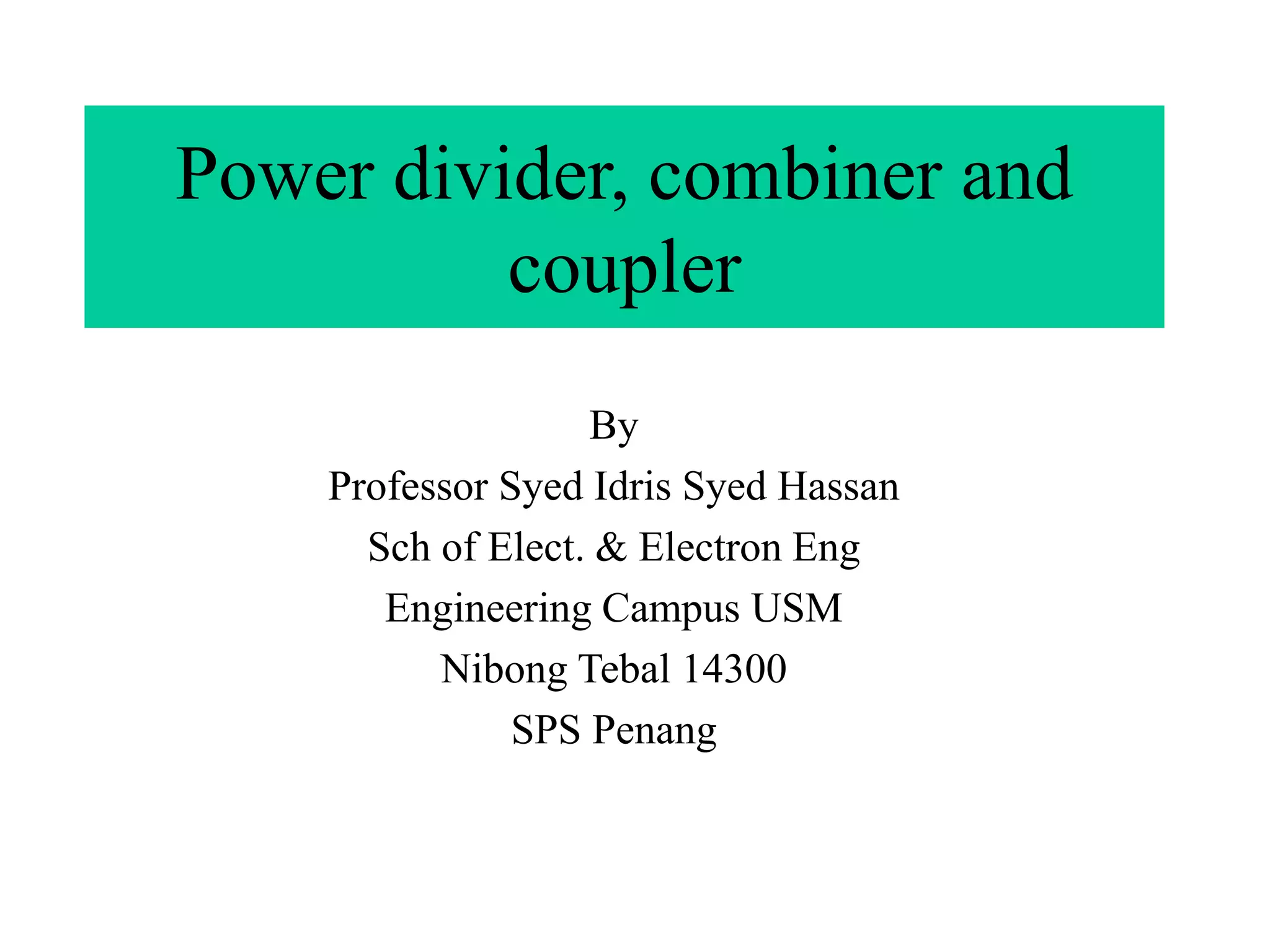 Power divider, combiner and coupler.ppt