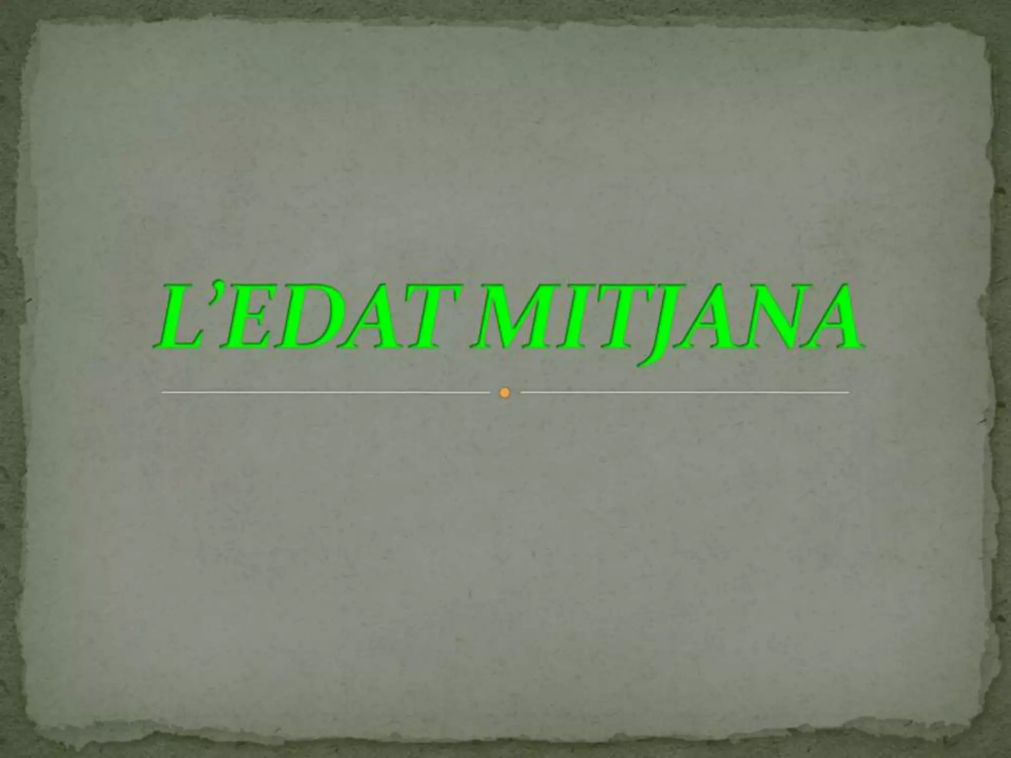 L'EDAT MITJANA | PPTX