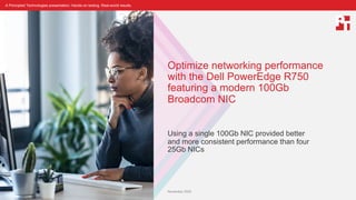 Optimize networking performance with the Dell PowerEdge R750 featuring ...
