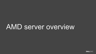 PowerEdge Rack and Tower Server Masters AMD Processors.pptx