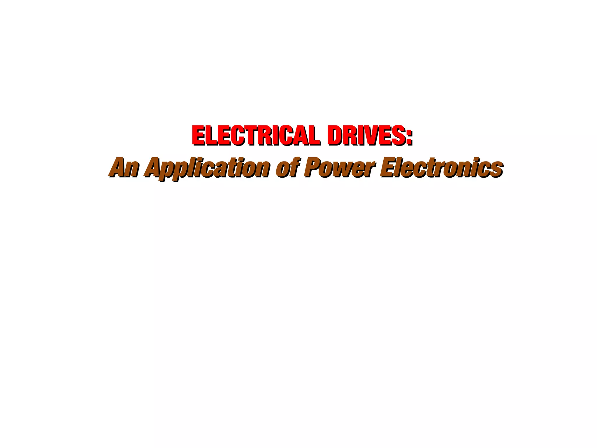 Power electronic drives ppt | PPT
