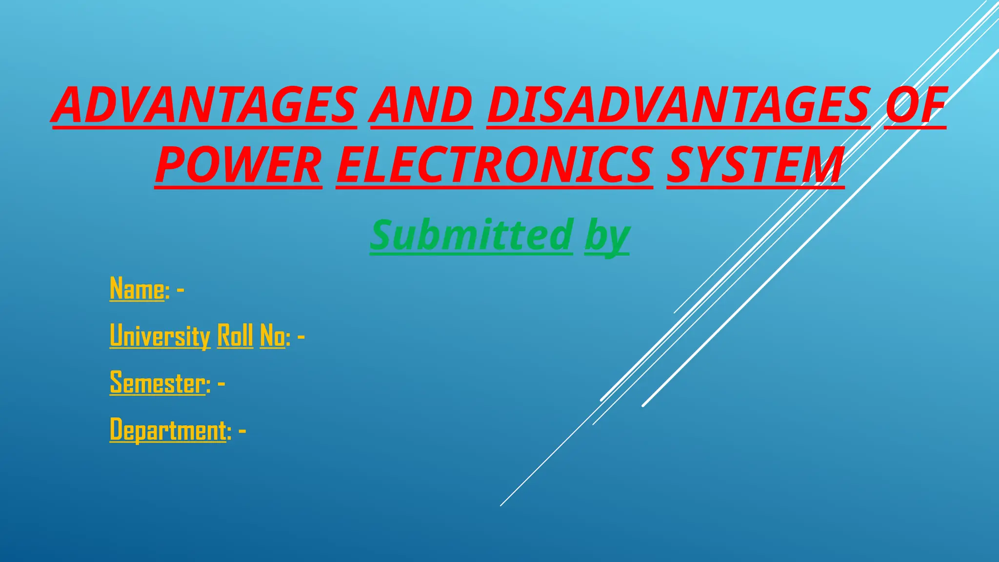 POWER ELECTRONICS Advantages And Disadvantages of Power Electronics.pptx