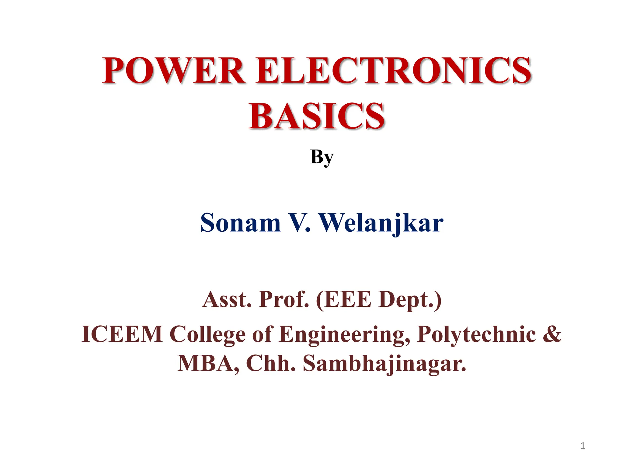 Power Electronics Basics_Sonam Welanjkar | PPT