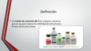 Medios de contraste Exposicion | PPTX