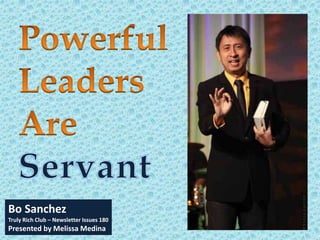 Powerful leaders-are-servant by bo sanchez | PPTX
