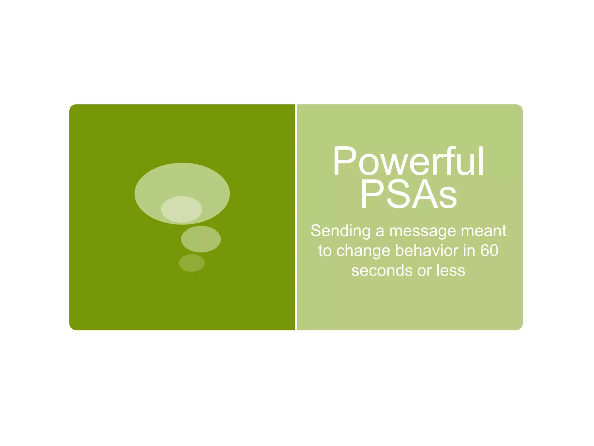 Powerful PSAs pptx | PPT
