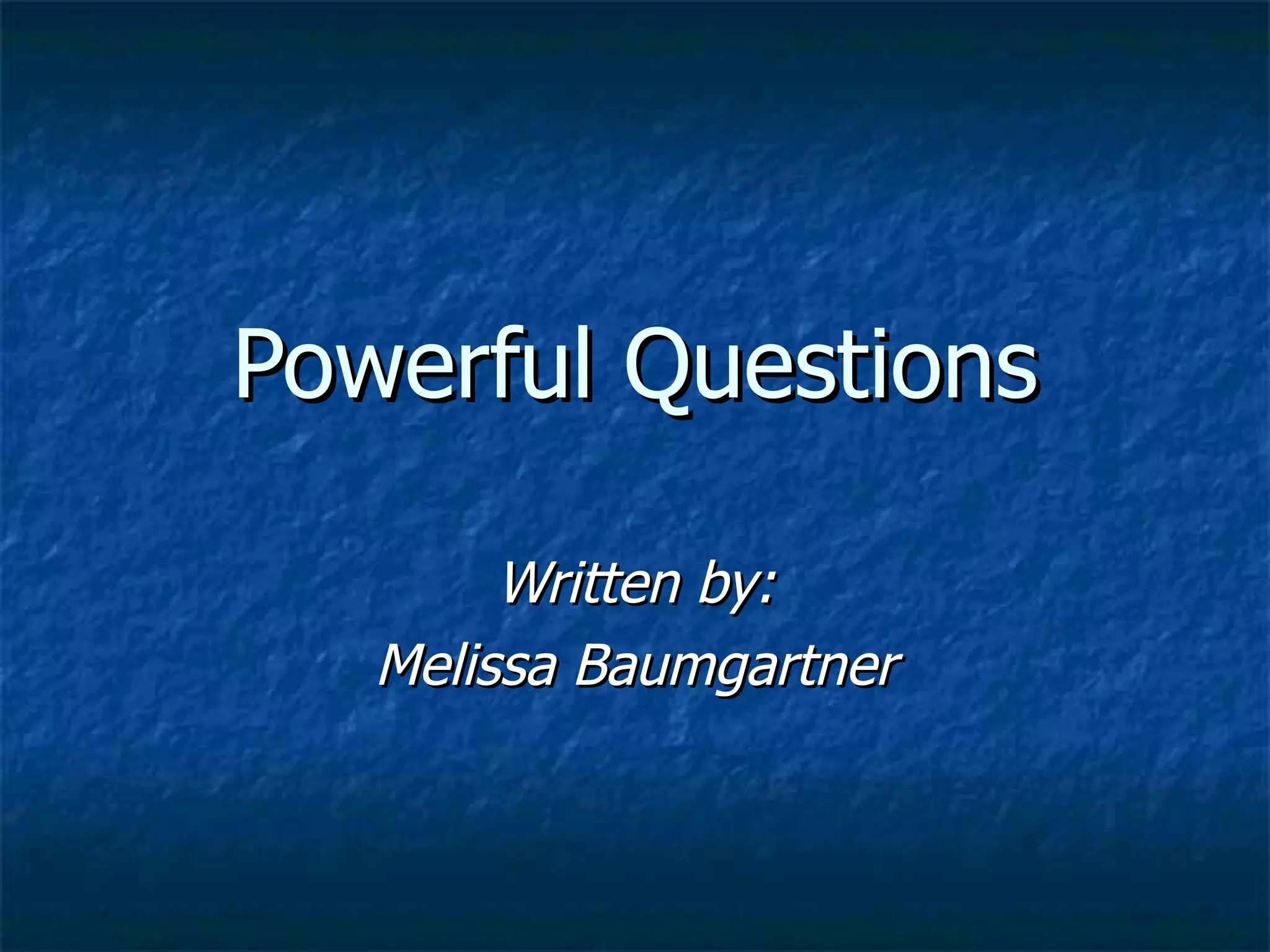 Powerful Questions Slideshow | PPT