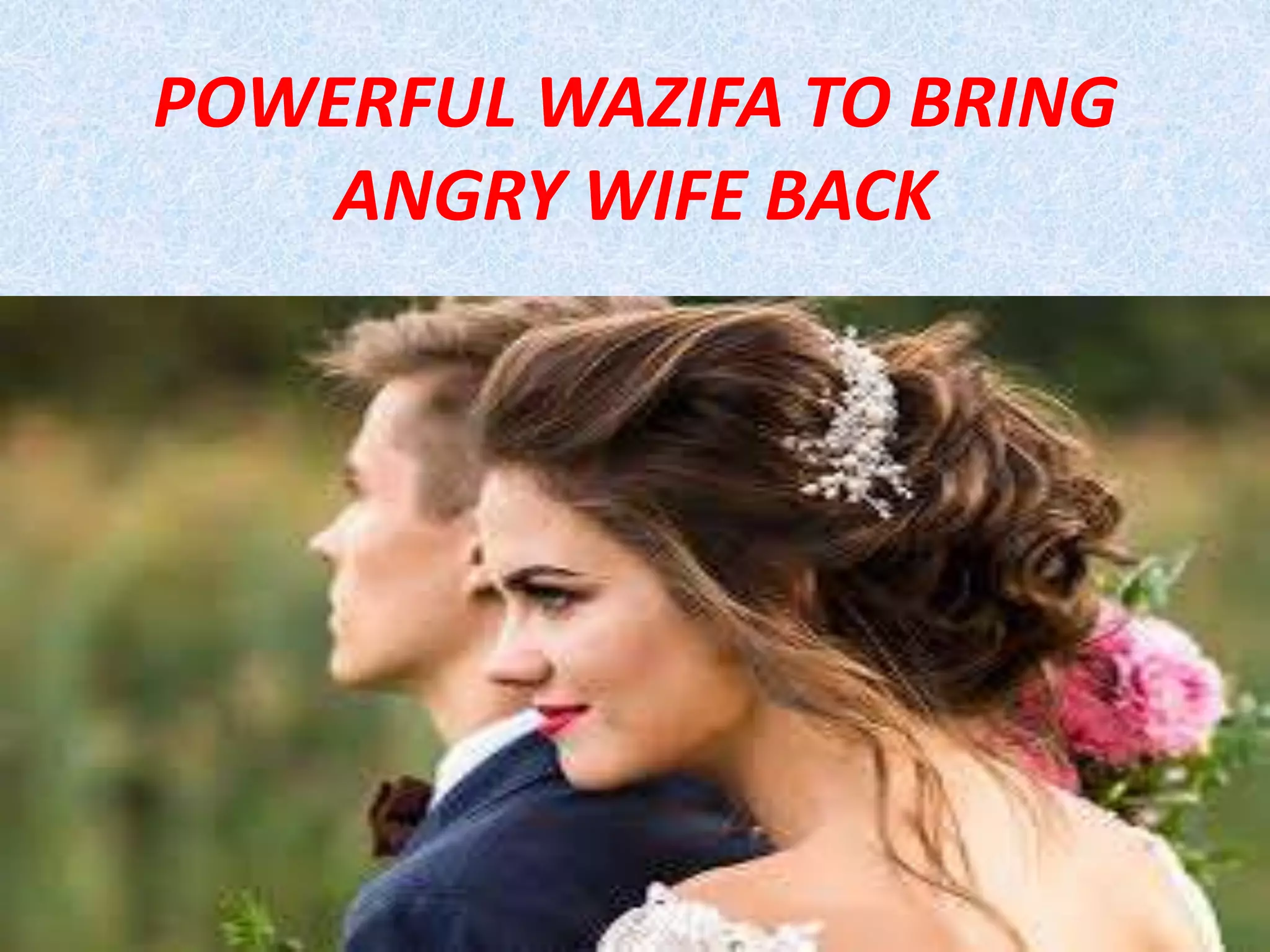 Powerful wazifa to bring angry wife back | PPTX