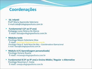 Ensino Fundamental I Colegio Pauliceia | PPT