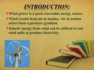 Power generation and irrigation by using windmill | PPTX