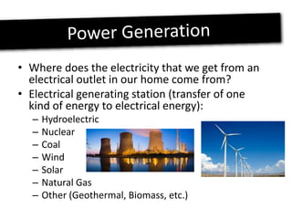 Grade9, U2-L7-Power generation, efficiency and cost of electricity | PPTX