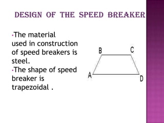 Power generation from speed breakers | PPTX