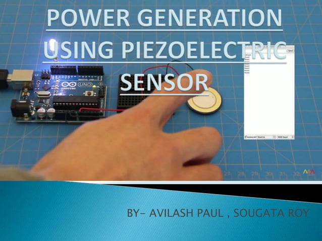 Power generation using piezoelectric | PPTX | Science