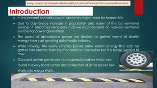 Power generation using speed breakers | PPTX