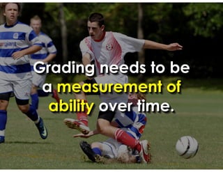 Power Grading & Assessments by the Standards | PPT