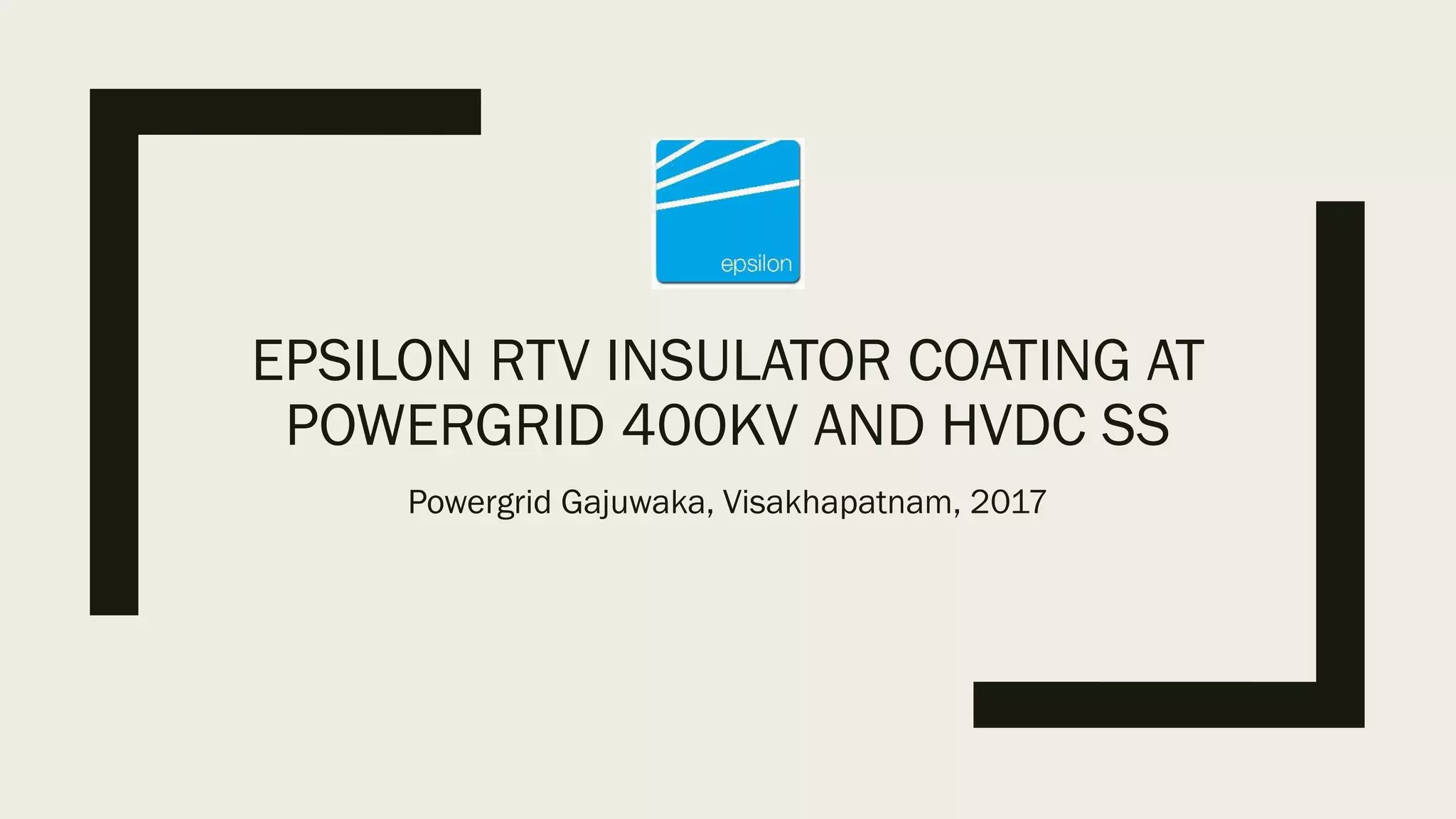 Powergrid Vizag 400 kV and HVDC yard: Epsilon RTV Insulator Coating ...