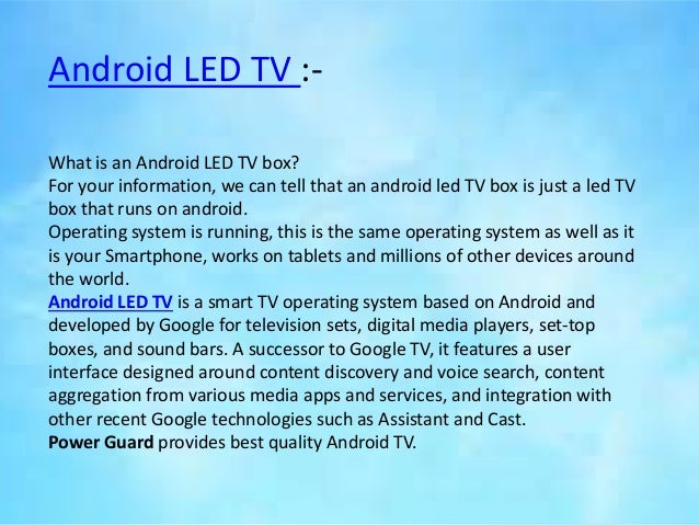 Android LED TV | PPTX | Operating Systems | Computer Software and ...