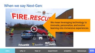 Powering Next-Gen Learning with VR and xAPI - DevLearn 2018 | PPT