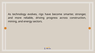 Powering Progress with Advanced Rig Technology.pptx