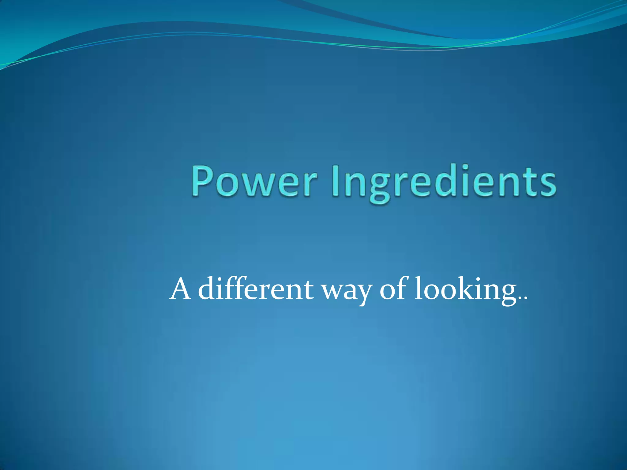 Power Ingredients | PPT