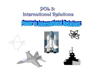 Power in International Relations (Pol 5) | PDF