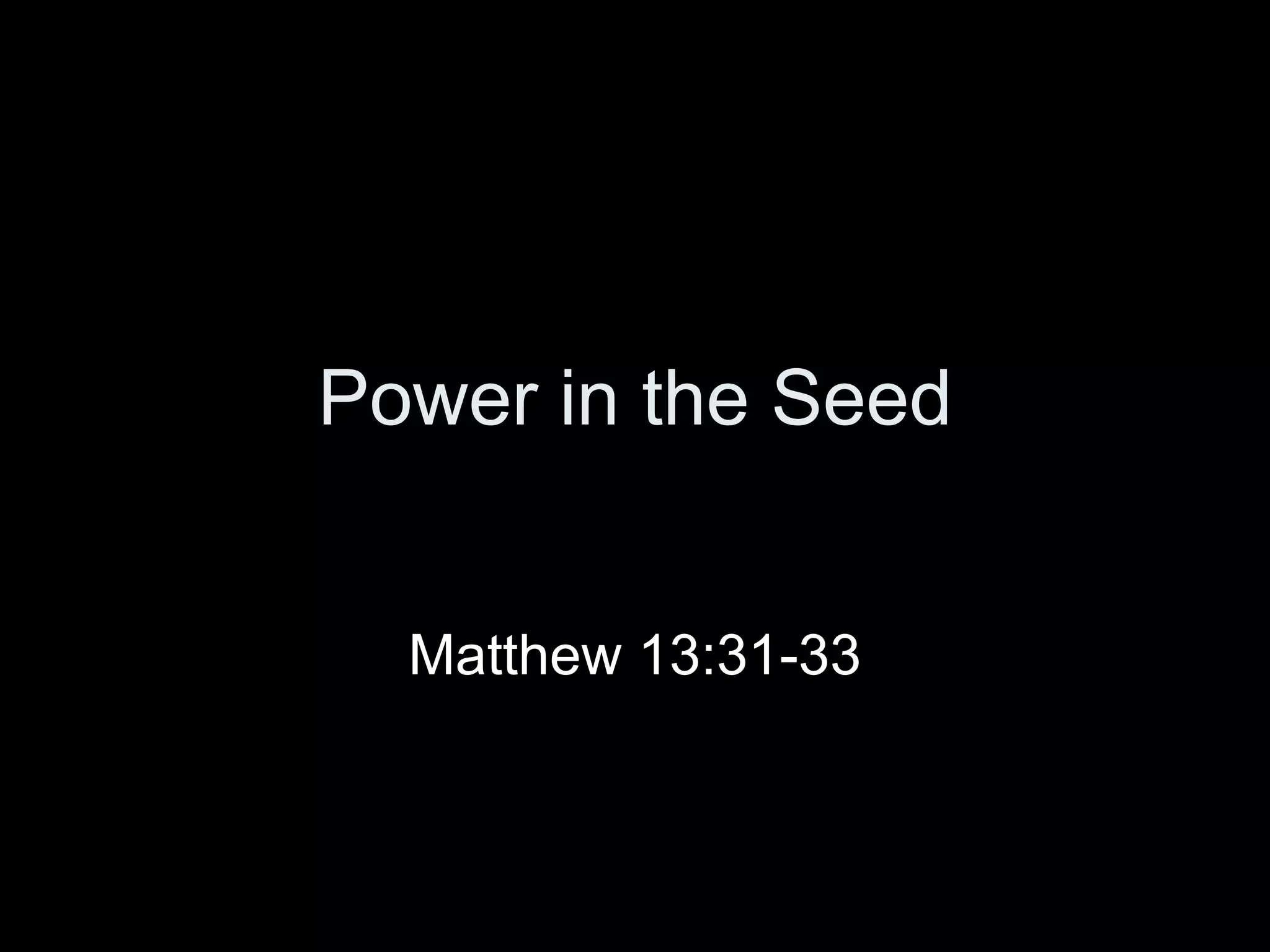 Power in the Seed | PPT