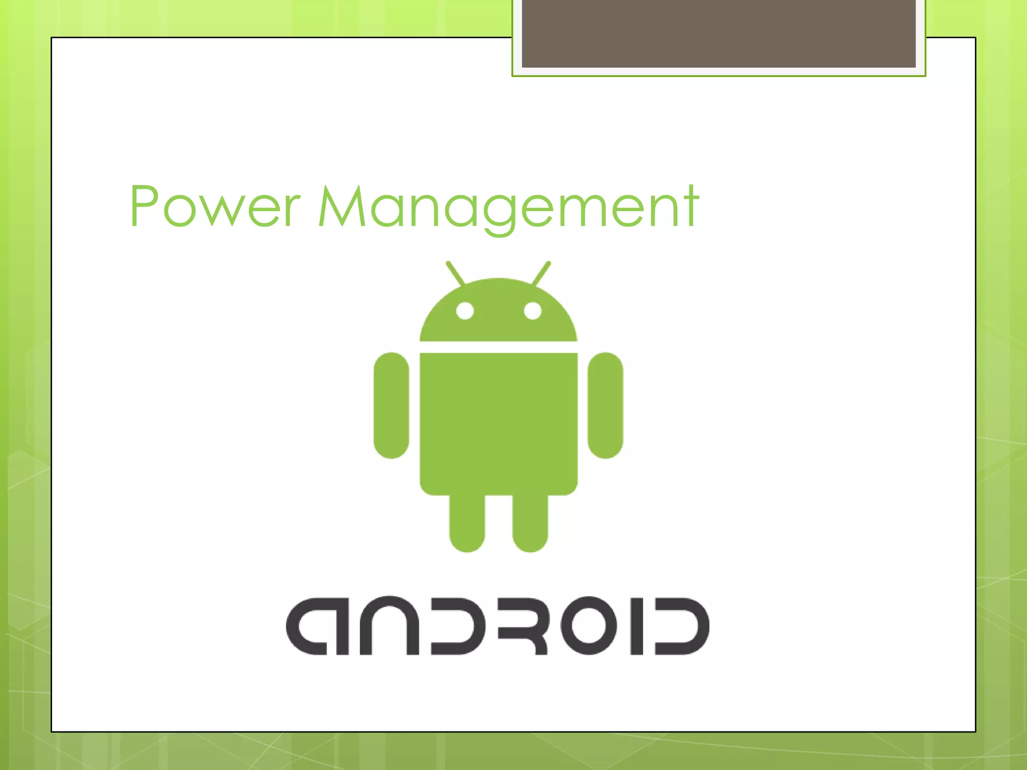 Power management android | PPT