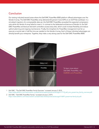 The Dell EMC PowerMax 8000 outperformed another vendor's array on an ...