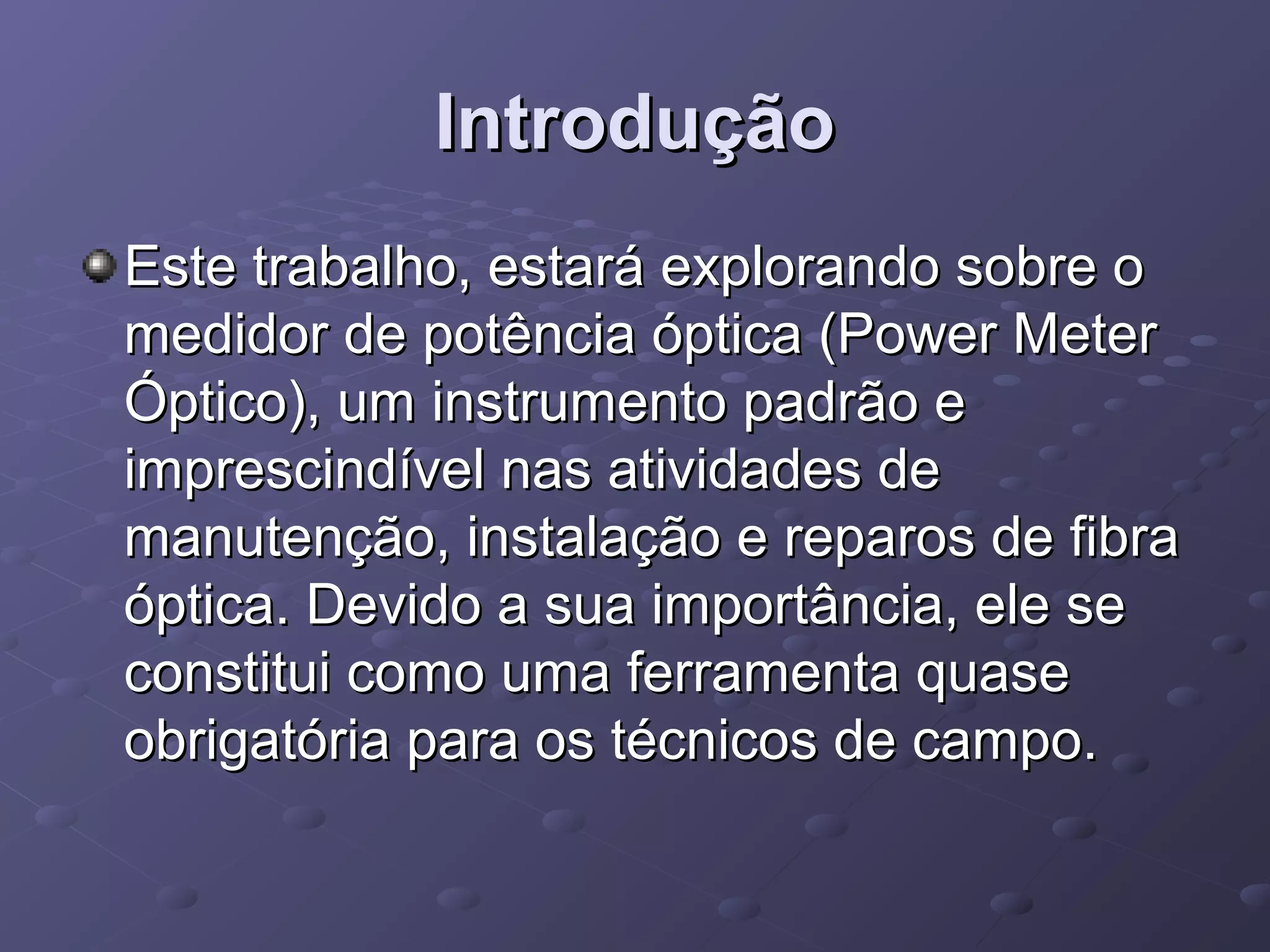 FIBRA ÓPTICA POWER METER ÓPTICO | PPT