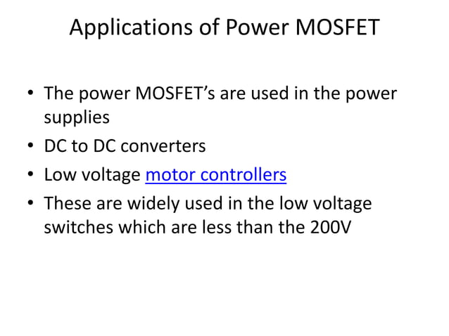 Power mosfet | PPTX | Consumer Electronics | Technology & Computing