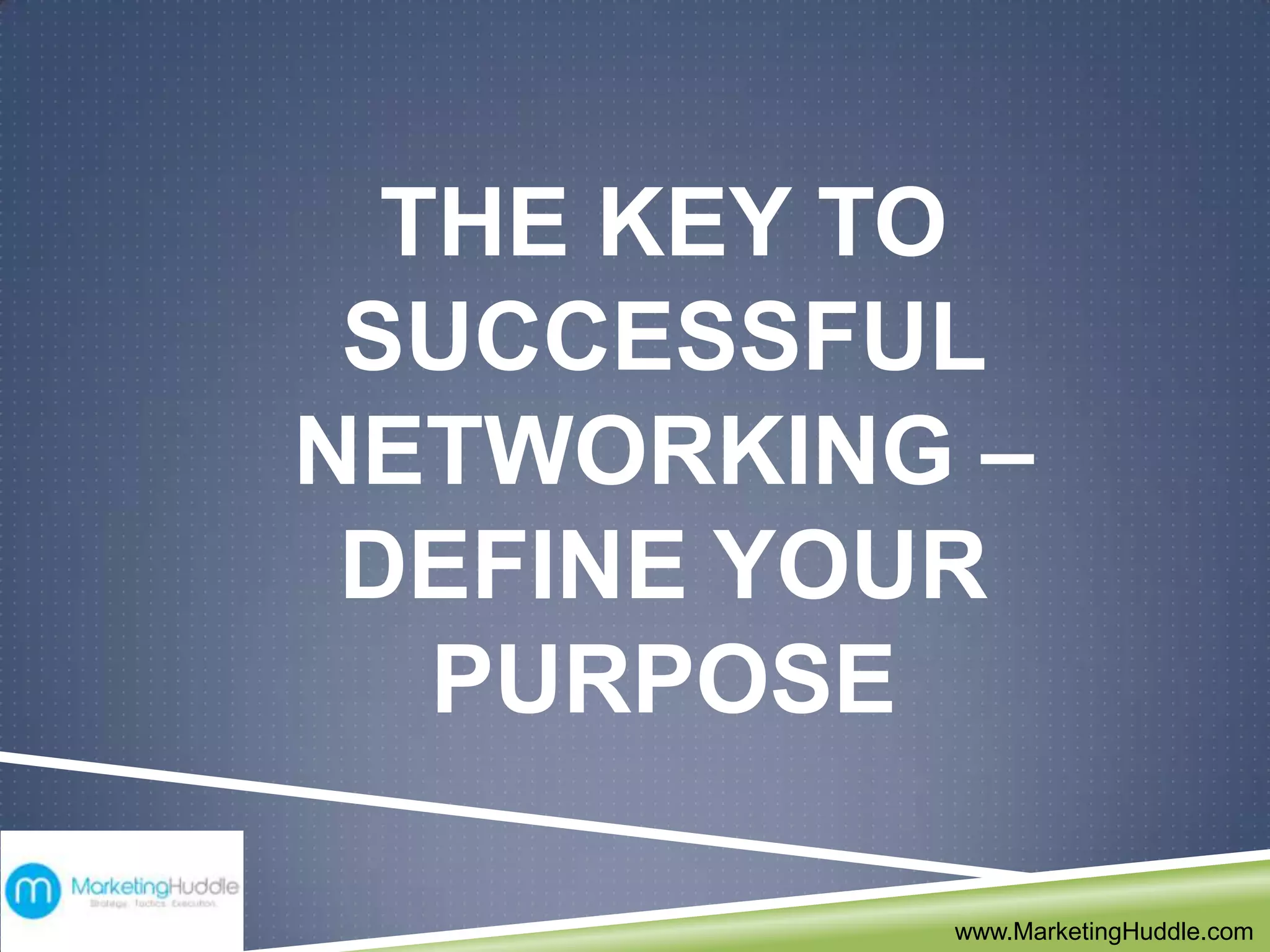 Marketing Huddle | Power Networking Blueprint-part 1 | PPTX